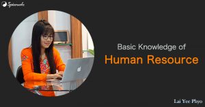 Basic knowledge of Human Resource (HR) - Web Development & Tech Blog | Spiceworks Myanmar