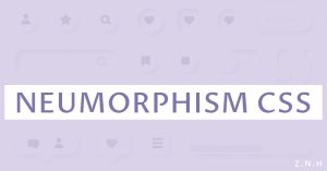 Neumorphism CSS - Web Development & Tech Blog | Spiceworks Myanmar